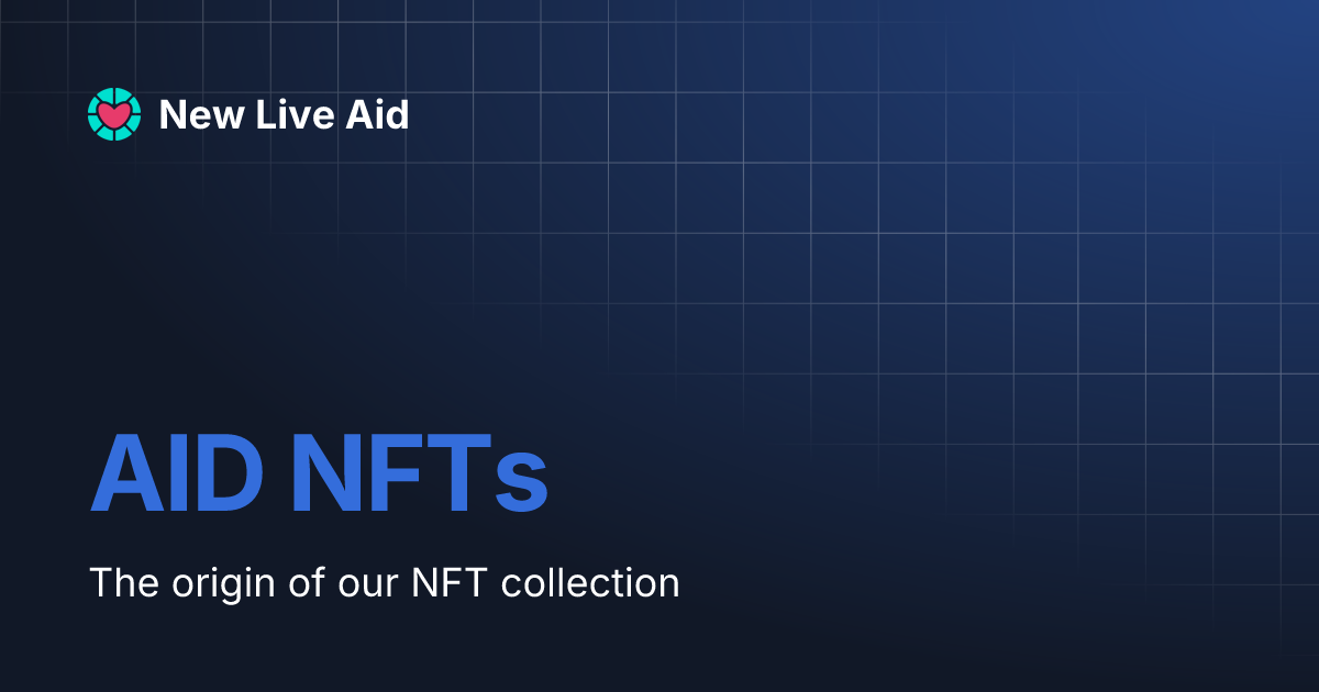 AID NFTs | New Live Aid